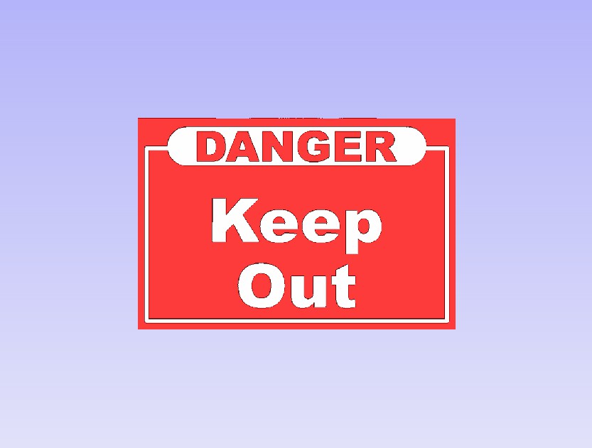 Danger Keep Out Sign