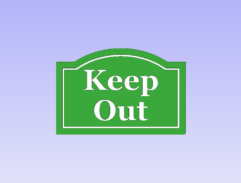 Keep Out Sign